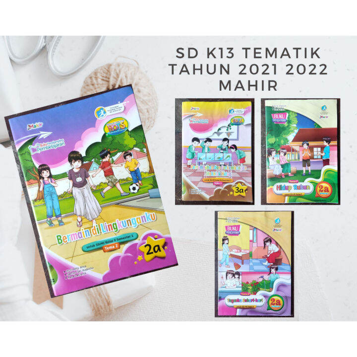 Buku LKS Mahir K13 - SD MI Kelas 2 3 Tema 1 2 3 - Semester Ganjil 2022 | Lazada Indonesia
