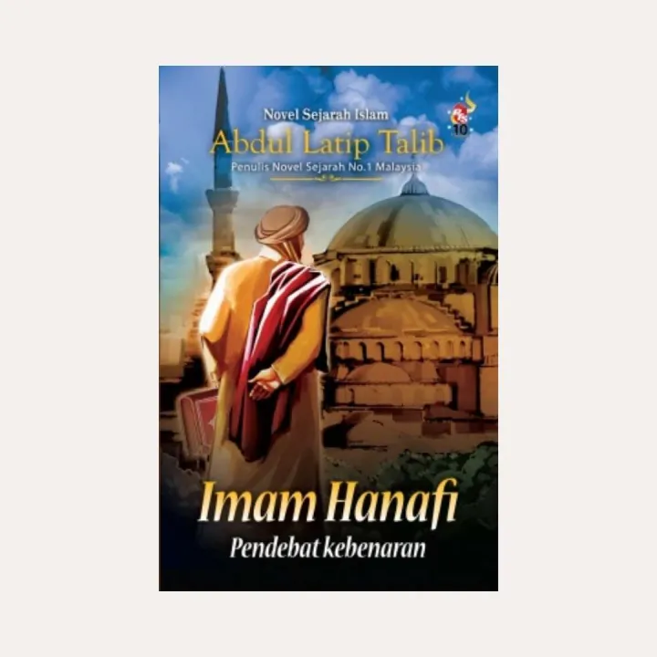 Imam Hanafi : Pendebat Kebenaran - Novel sejarah Islam Abdul Latip ...