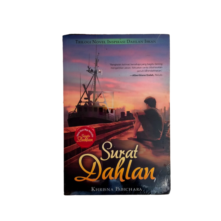 SURAT DAHLAN KHRISNA PABICHARA TRILOGI NOVEL INSPIRASI DAHLAN ISKAN ...