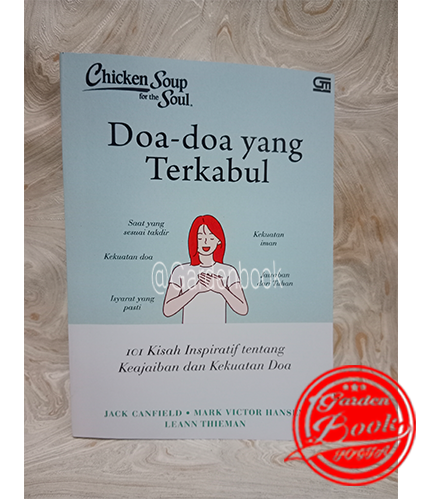 Buku Chicken Soup For The Soul: Doa-Doa Yang Terkabul 101 Kisah Inspiratif Tentang Keajaiban Dan ...