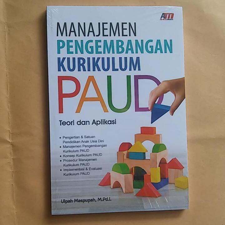 Buku Manajemen Pengembangan Kurikulum PAUD Teori dan Aplikasi - Ulpah ...