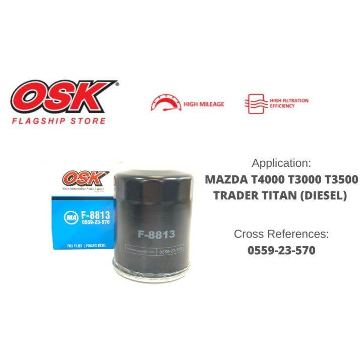 OSK FUEL FILTER FOR MAZDA T4000 T3000 T3500 TRADER TITAN (DIESEL) (0559 ...