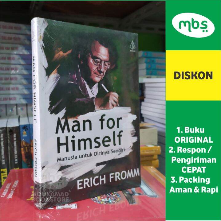 MAN FOR HIMSELF - Manusia untuk Dirinya Sendiri - Erich Fromm | Lazada ...