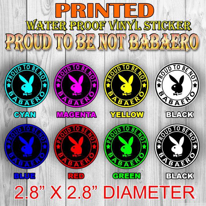 STICKER PROUD TO BE NOT BABAERO | Lazada PH