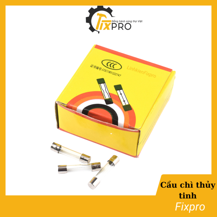Cầu chì ống thủy tinh 0.1A - 30A 5x20mm/ 6x30mm 250V (Túi 10 con) đầy đủ các giá trị - Fixpro ...