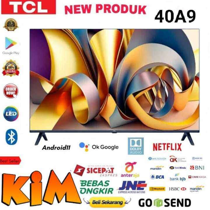 TCL 40A9-40 INCH SMART LED TV ANDROID 11 HDR DOLBY AUDIO GARANSI RESMI ...