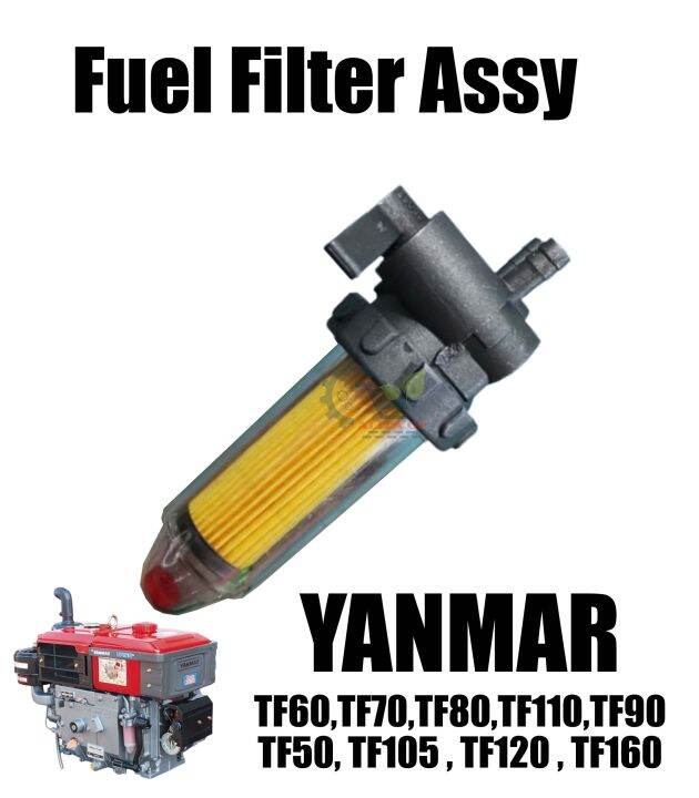 Fuel Filter Assy Yanmar TF50 TF60 TF70 TF80 TF90 TF105 TF120 TF160 ...