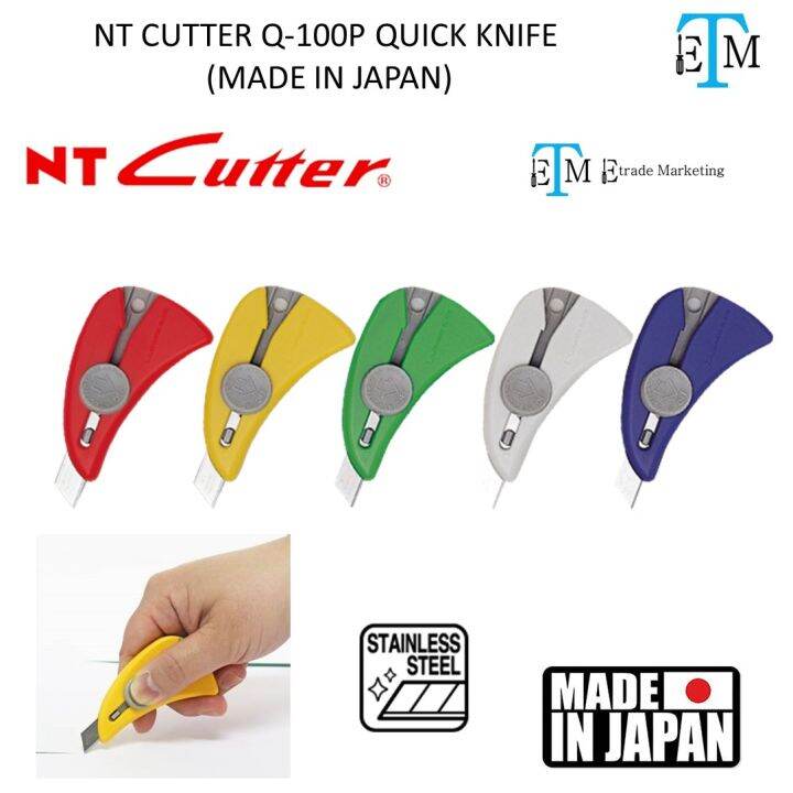 NT CUTTER Q-100P QUICK KNIFE (MADE IN JAPAN) | Lazada