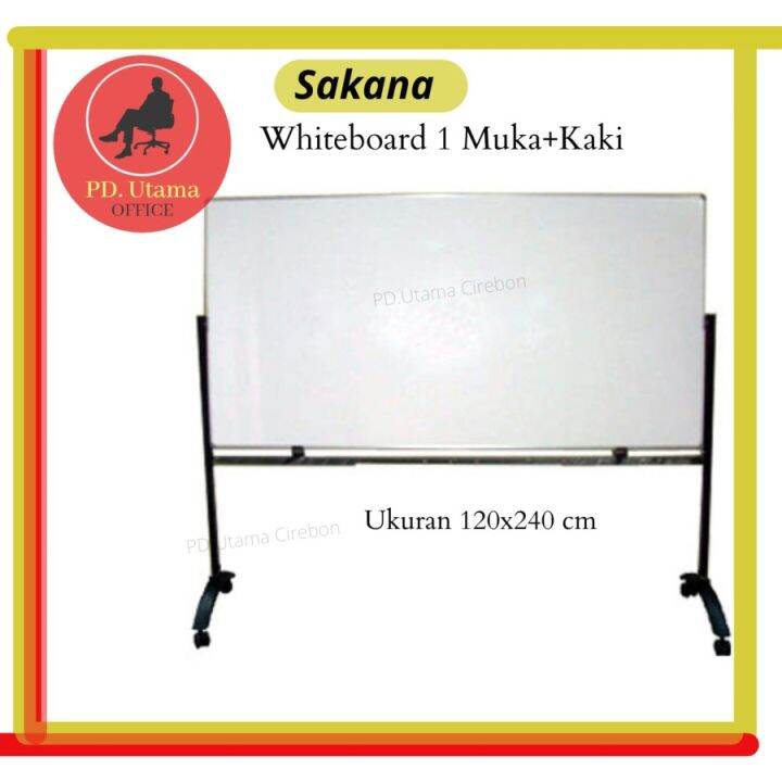 Whiteboard Sakana 120x240 cm (1 Muka + Kaki) Papan Tulis | Lazada Indonesia