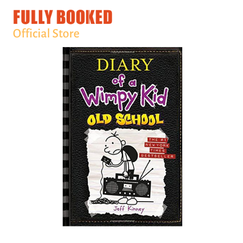 Old School: Diary of a Wimpy Kid Series, Book 10 (Paperback) | Lazada PH
