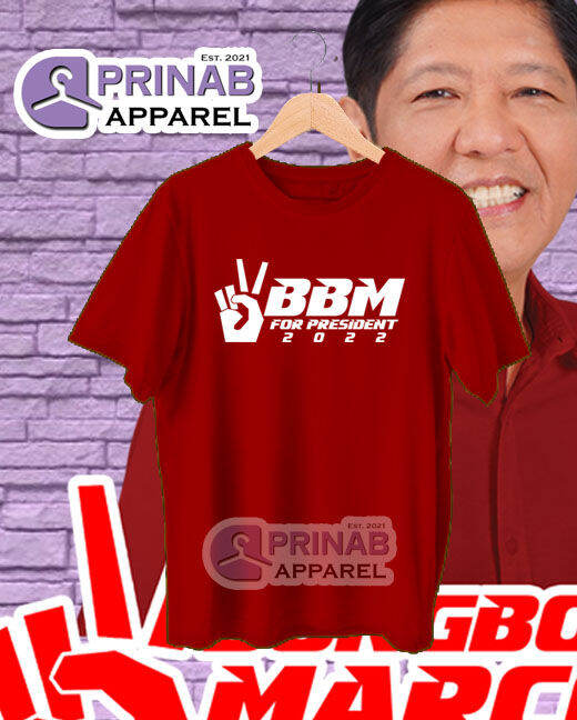 #BBM FOR PRESIDENT 2022 ROUND NECK COTTON TSHIRT (UNISEX) | Lazada PH