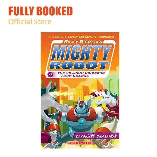Ricky Ricotta's: Mighty Robot vs. the Uranium Unicorns from Uranus ...