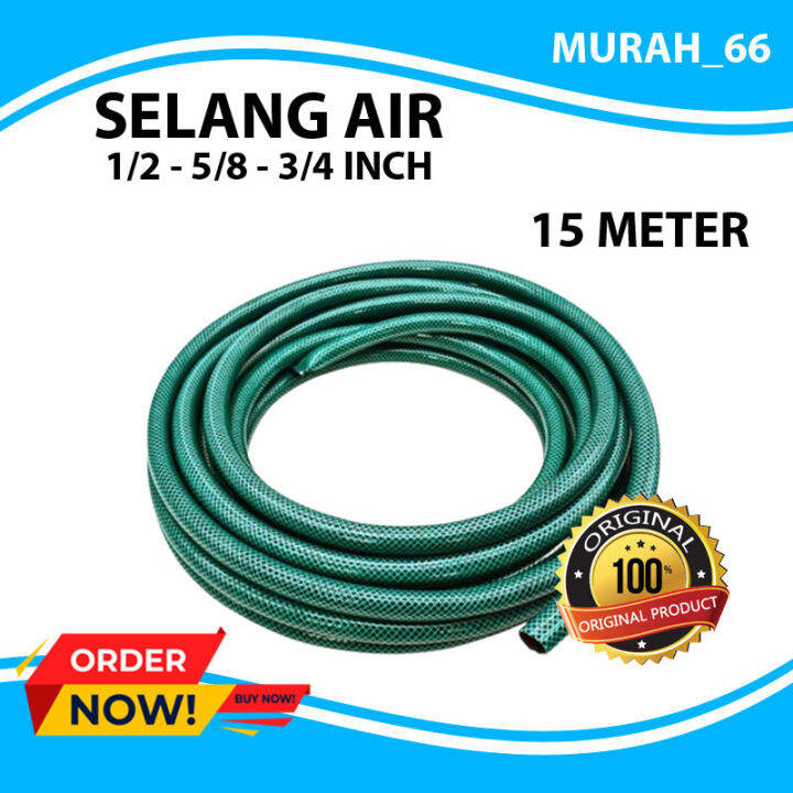 PROMO Selang Air 15 Meter / Selang Air 1/2 5/8 3/4 Inch Tebal 2 mm / Selang Air Taman Cod ...
