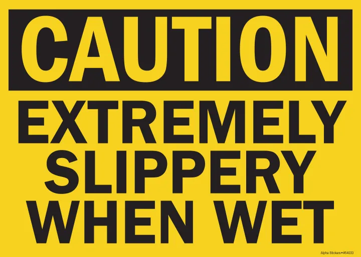 Wet Floor Sign Caution Extremely Slippery When Wet Vinyl Sticker Size ...