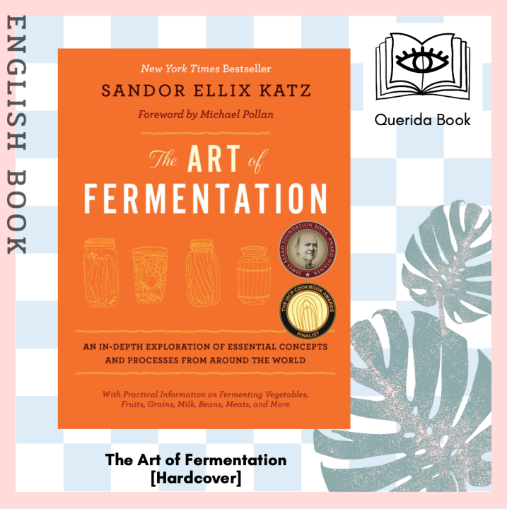 [Querida] The Art of Fermentation : An In-Depth Exploration of ...
