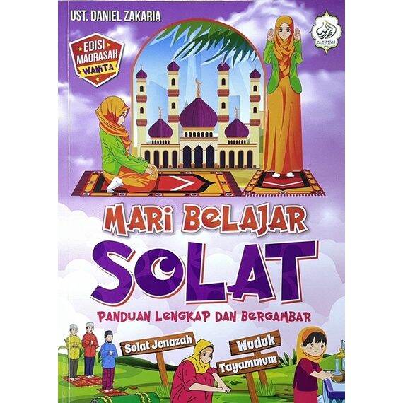 Buku Mari Belajar Solat Edisi Madrasah Wanita Panduan Lengkap dan ...