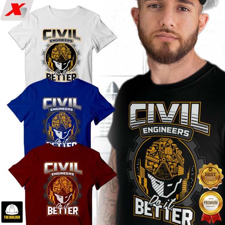 XD The Builder Apparel CE'S Do it Better Cool and Comfy Civil ...
