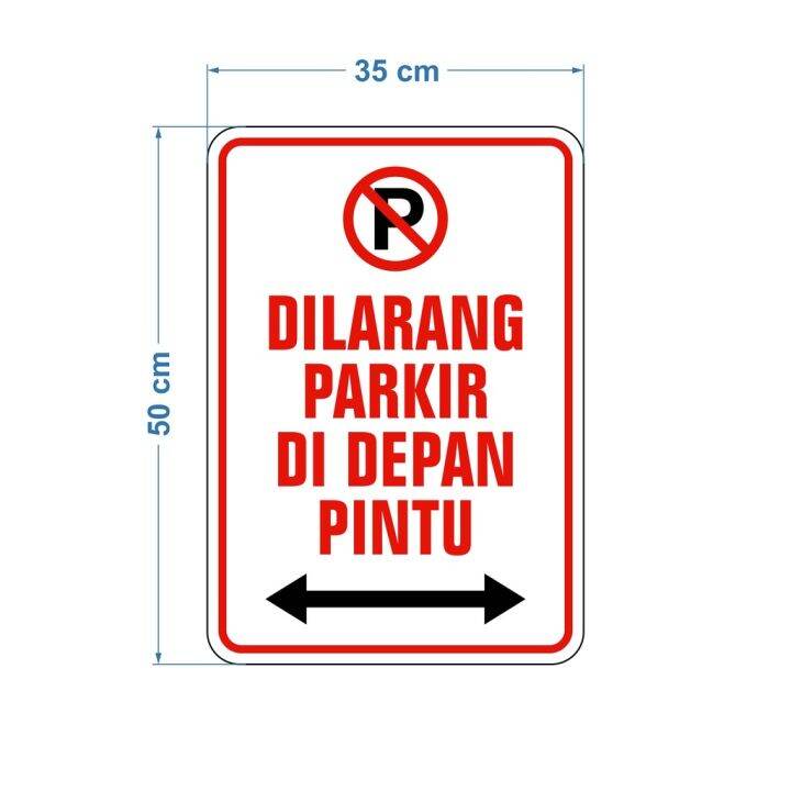 STIKER RAMBU DILARANG PARKIR DIDEPAN PINTU Bahan REFLEKTIF | Lazada ...