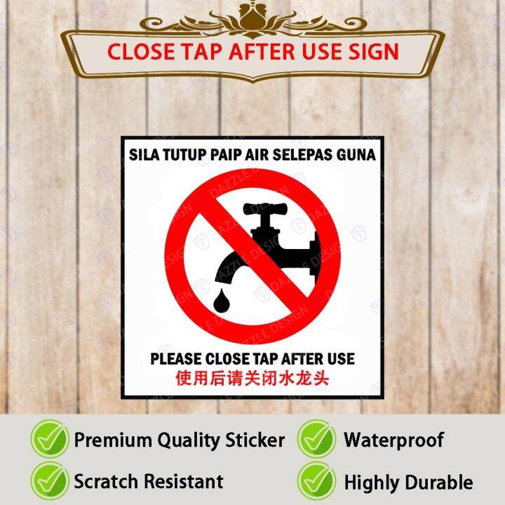 ️[ CLOSE TAP AFTER USE ] 10X10CM SIGNS STICKER / PELEKAT STICKER ...