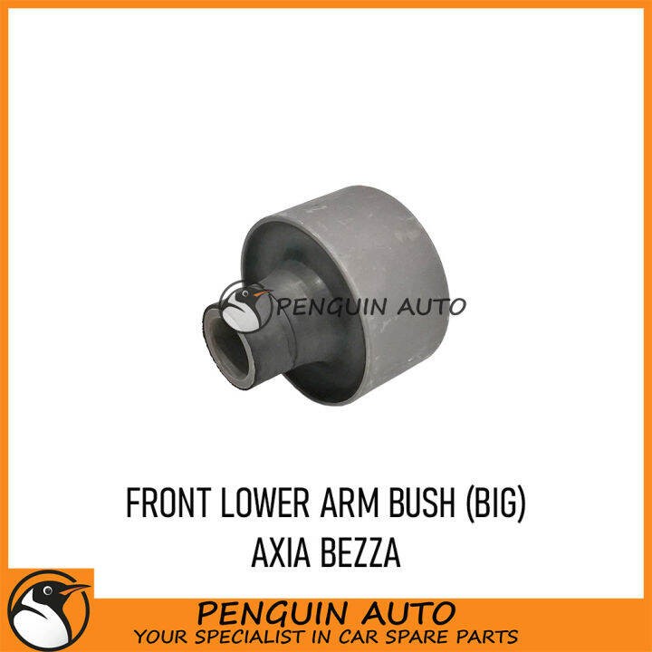 PERODUA AXIA BEZZA FRONT LOWER ARM BUSH BIG 48655-BZ080 | Lazada