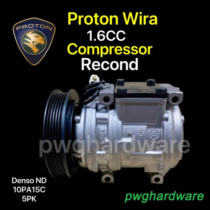 Recond Denso AirCond Compressor Proton Wira 1.6cc 10PA15C / ND Proton Wira 1.6cc Air Cond ...