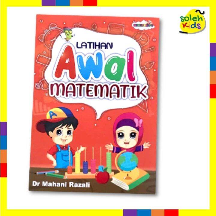 Latihan Awal Matematik Prasekolah 4-6 tahun ditulis Dr Mahani Pakar ...