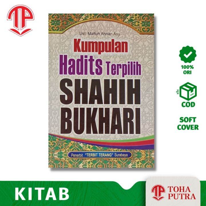 BUKU KUMPULAN HADITS TERPILIH SHAHIH BUKHARI ( PENERBIT TERBIT TERANG ...