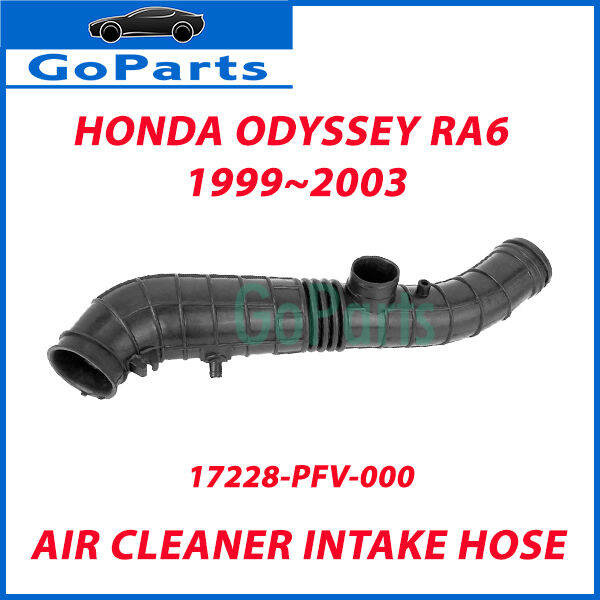 HONDA ODYSSEY RA6 [1999~2003] AIR CLEANER INTAKE HOSE 17228-PFV-000 ...