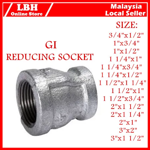 LBH GI FITTING Galvanised Reducing socket (3/4" x 1/2" - 3" x 1 1/2") | Lazada