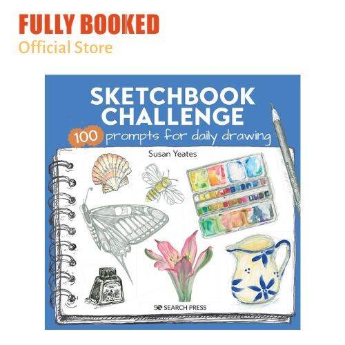 Sketchbook Challenge: 100 Prompts for Everyday Drawing (Paperback ...