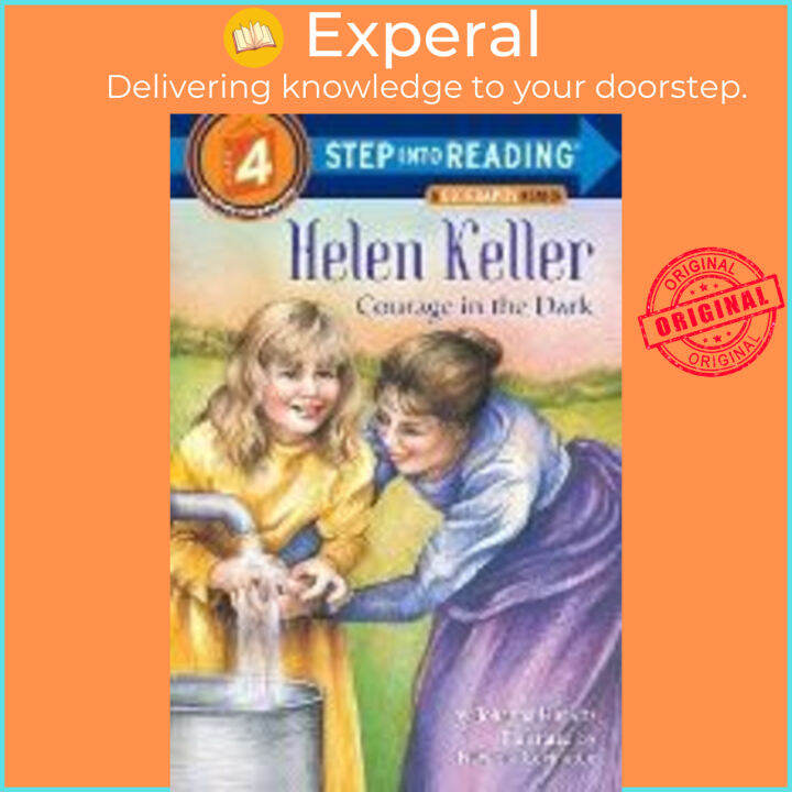 Helen Keller Courage In The Dark : Step Into Reading 4 by Johanna ...