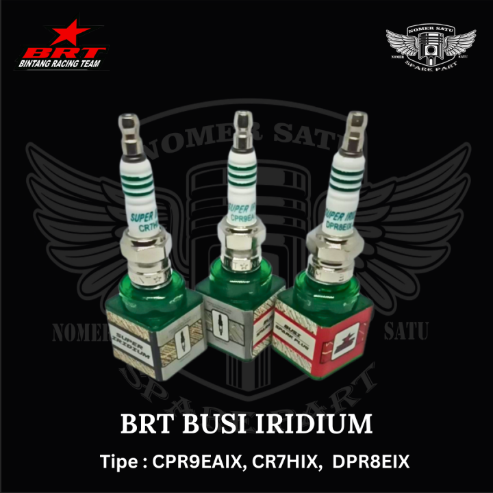 BRT Busi Iridium Tipe CPR9EAIX CR7HIX DPR8EIX Original Bintang Racing Team | Lazada Indonesia