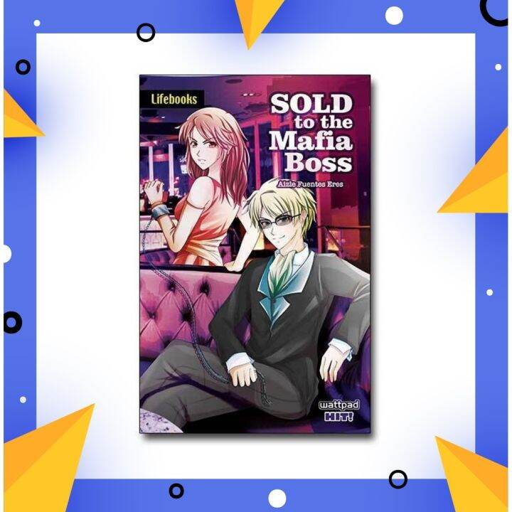 Sold to the Mafia Boss by Aires Eres Fuentes - Wattpad Tagalog Action ...