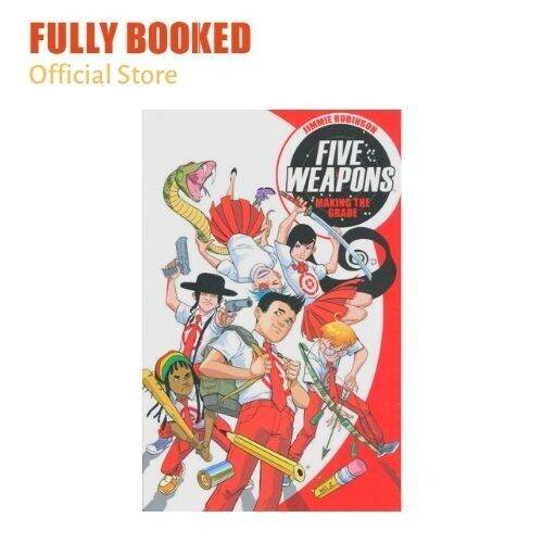 Five Weapons, Vol. 1: Making the Grade (Paperback) | Lazada PH