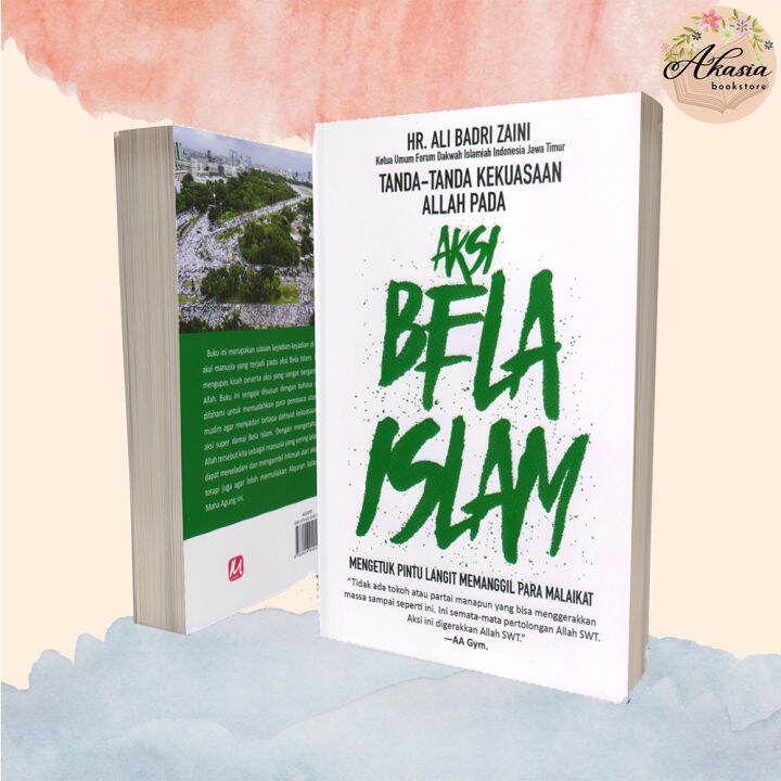 Buku Tanda-tanda Kekuasaan Allah Pada Aksi Bela Islam | Lazada Indonesia