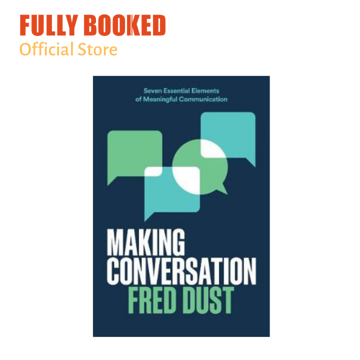 Making Conversation: Seven Essential Elements of Meaningful ...