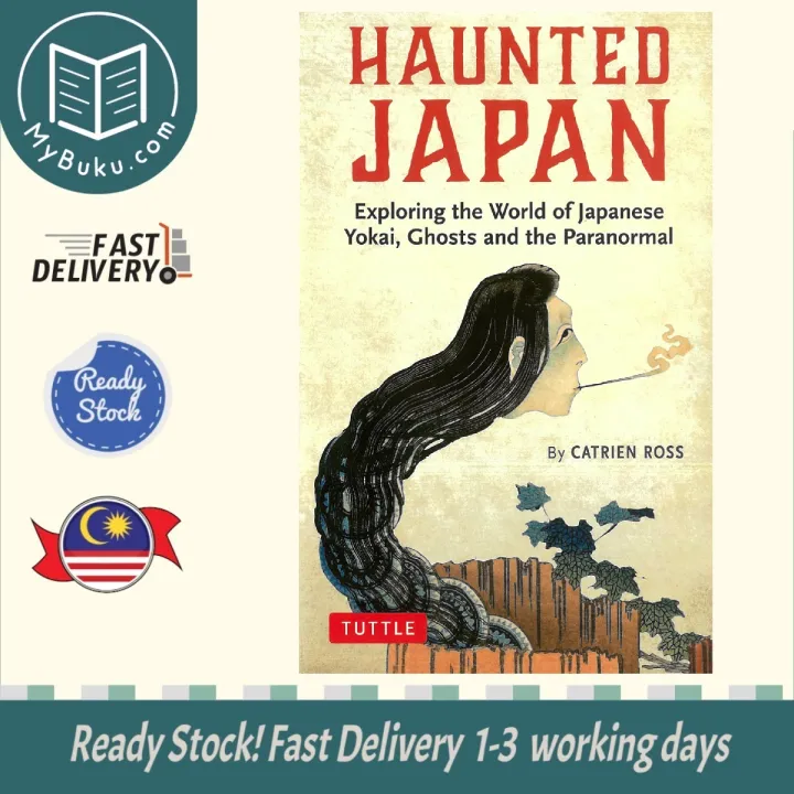 [MyBuku.com] Haunted Japan : Exploring the World of Japanese Yokai, Ghosts and the Paranormal ...