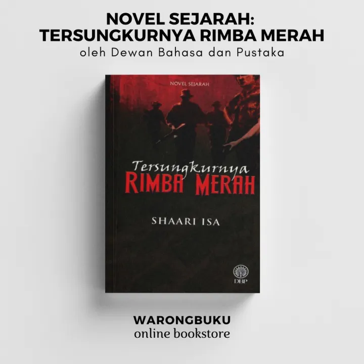 DBP - Novel Sejarah: Tersungkurnya Rimba Merah (2022) | Lazada
