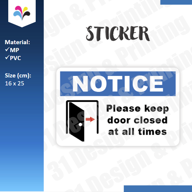 Notice Sticker please keep door closed at all times close blue ...