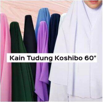 Kain Koshibo 60" - SESUAI BUAT TUDUNG BULAT | Lazada