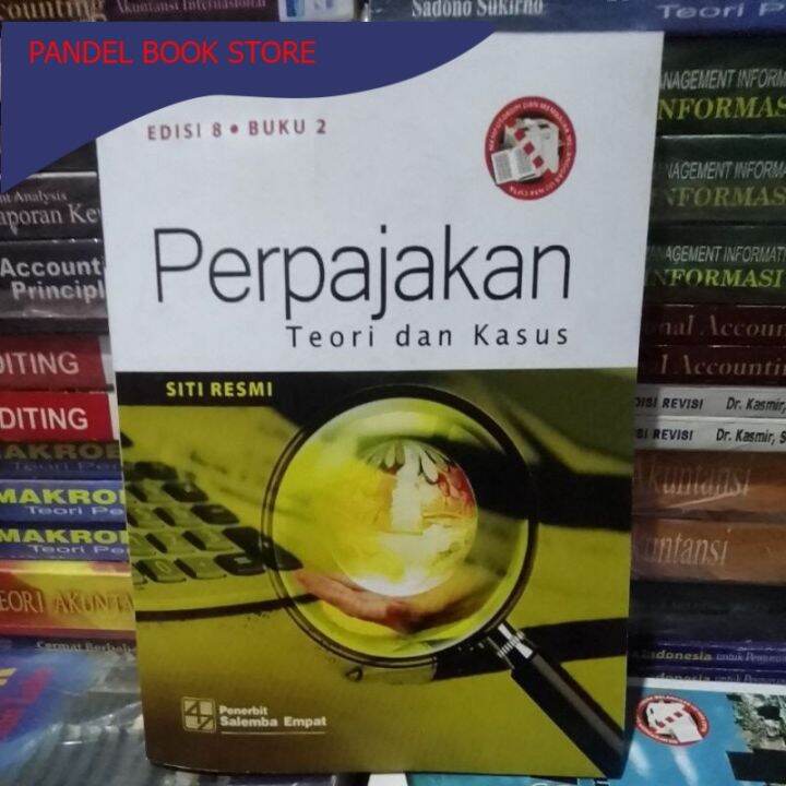 Perpajakan Teori dan Kasus edisi 8 buku 2 by Siti Resmi | Lazada Indonesia