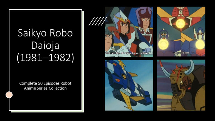 Daioja - Saikyou Robot Daiouja Anime Series 50 Episodes Complete Video ...