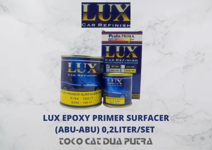 Epoxy Lux Primer Surfacer 200CC/Set Grey / abu-abu / cat dasar | Lazada ...