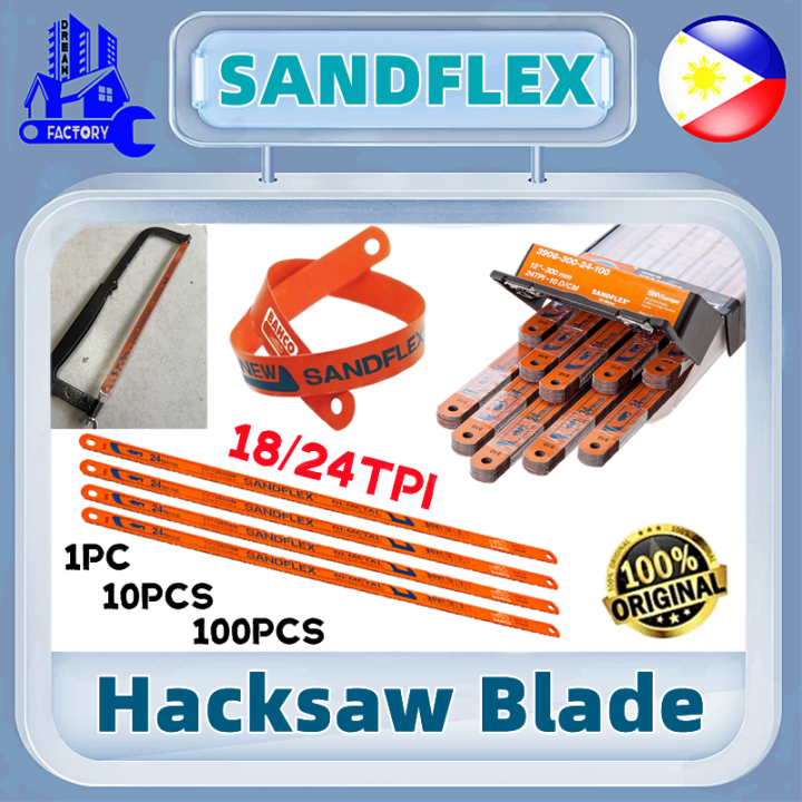 Sandflex Hacksaw Blade ORIGINAL 18/24 TPI ,1/10/100PCS | Lazada PH