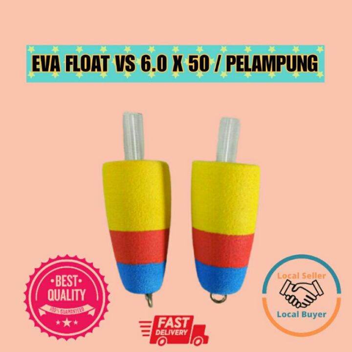 EVA FLOAT VS 6.0 X 50 / PELAMPUNG | Lazada