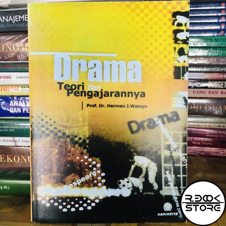 DRAMA | TEORI DAN PENGAJARANNYA - Prof. Dr. HERMAN J. WALUYO | Lazada ...