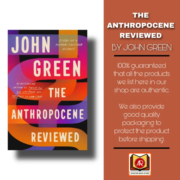The Anthropocene Reviewed – John Green | Lazada PH
