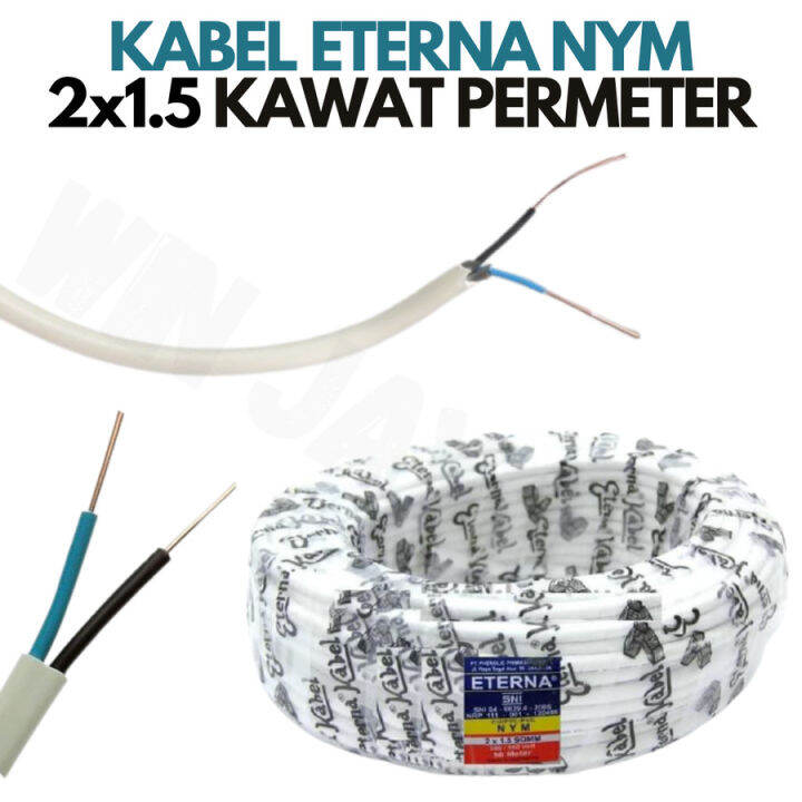 KABEL ETERNA NYM 2X1.5 KAWAT TUNGGAL METERAN KABEL LISTRIK PERMETER KABEL LISTRIK ETERNA UKURAN ...