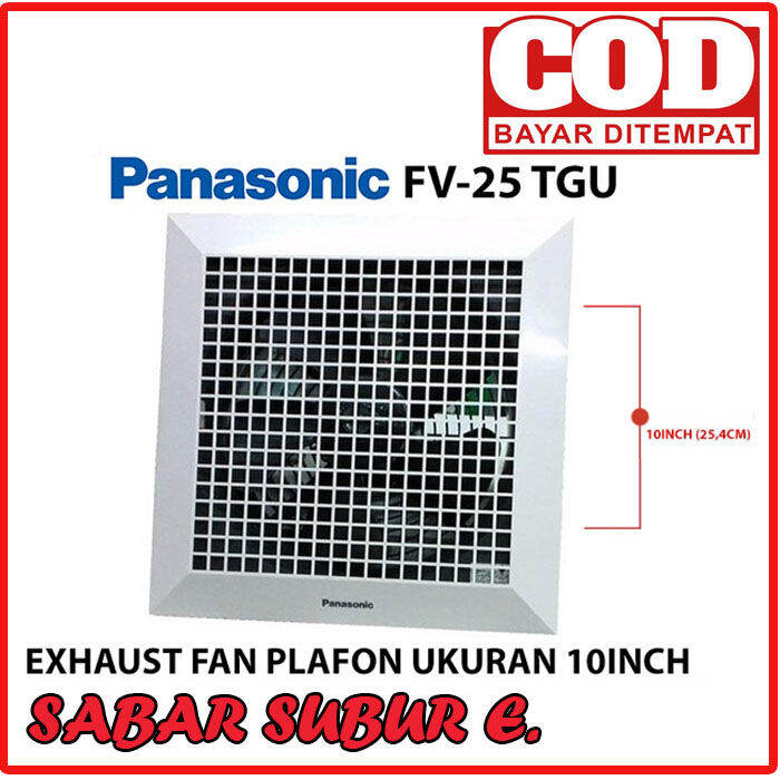 Kipas Angin Exhaust Panasonic CEILING FAN PLAFON PLAFOND 10" FV-25TGU5 ...