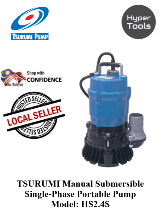 TSURUMI Manual Submersible Pump 2” (Model: HS2.4S / HS2.75S) | Lazada